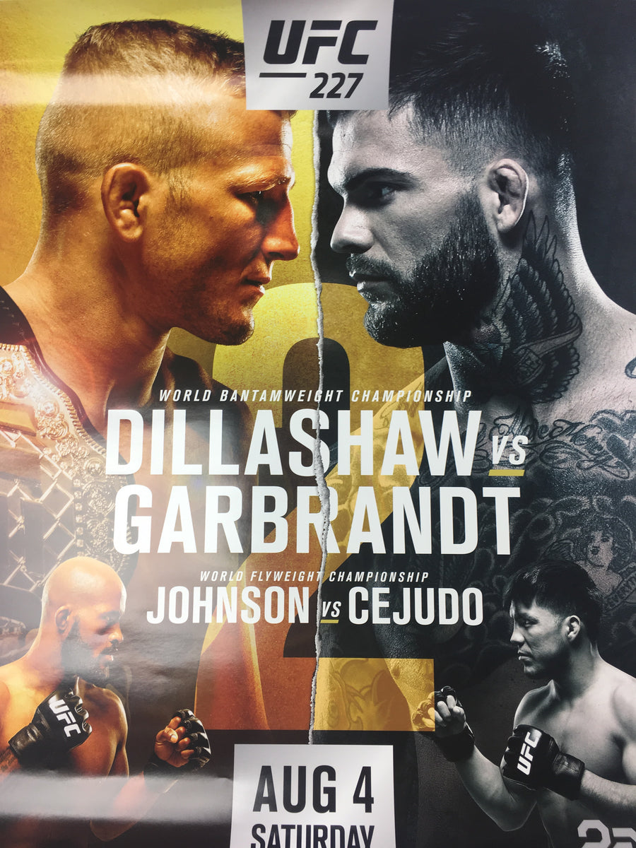 UFC 227 - 2018 Poster Dillashaw vs Garbrandt; Johnson vs. Cejudo – Sold ...