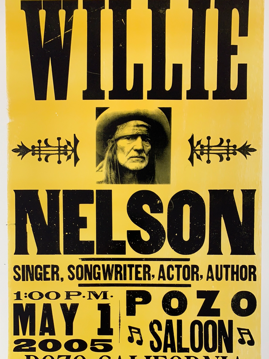 Willie Nelson - 2005 Hatch Show Print 5/1 poster Pozo, CA Saloon – Sold ...