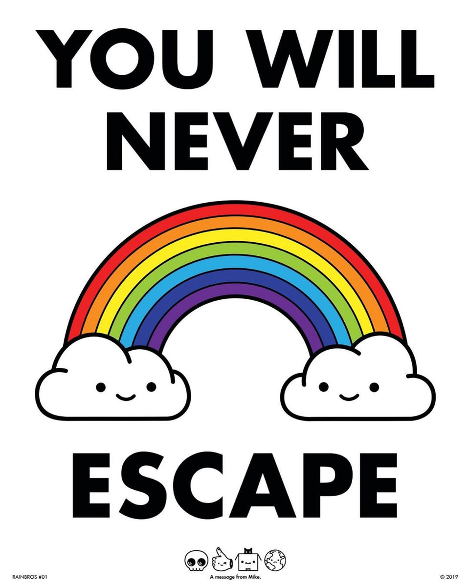 You Will Never Escape - 2019 Mike Mitchell poster print SOFA Con – Sold ...